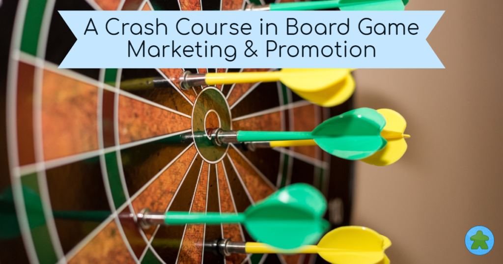 A Crash Course in Board Game Marketing & Promotion
